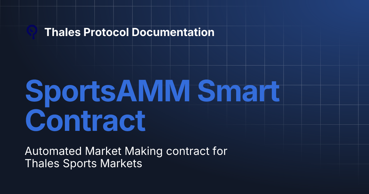 SportsAMM Smart Contract | Thales Protocol Documentation