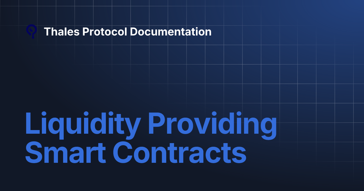 Liquidity Providing Smart Contracts | Thales Protocol Documentation