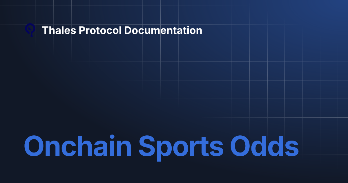 Onchain Sports Odds | Thales Protocol Documentation