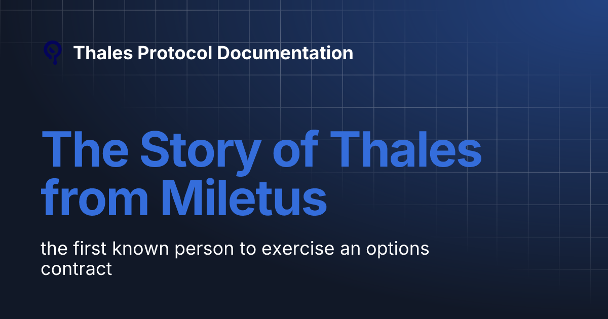 The Story of Thales from Miletus | Thales Protocol Documentation