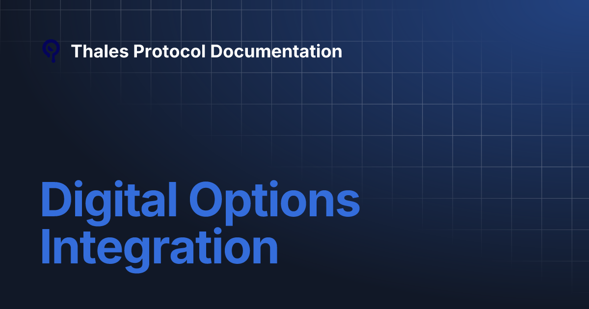 Digital Options Integration | Thales Protocol Documentation